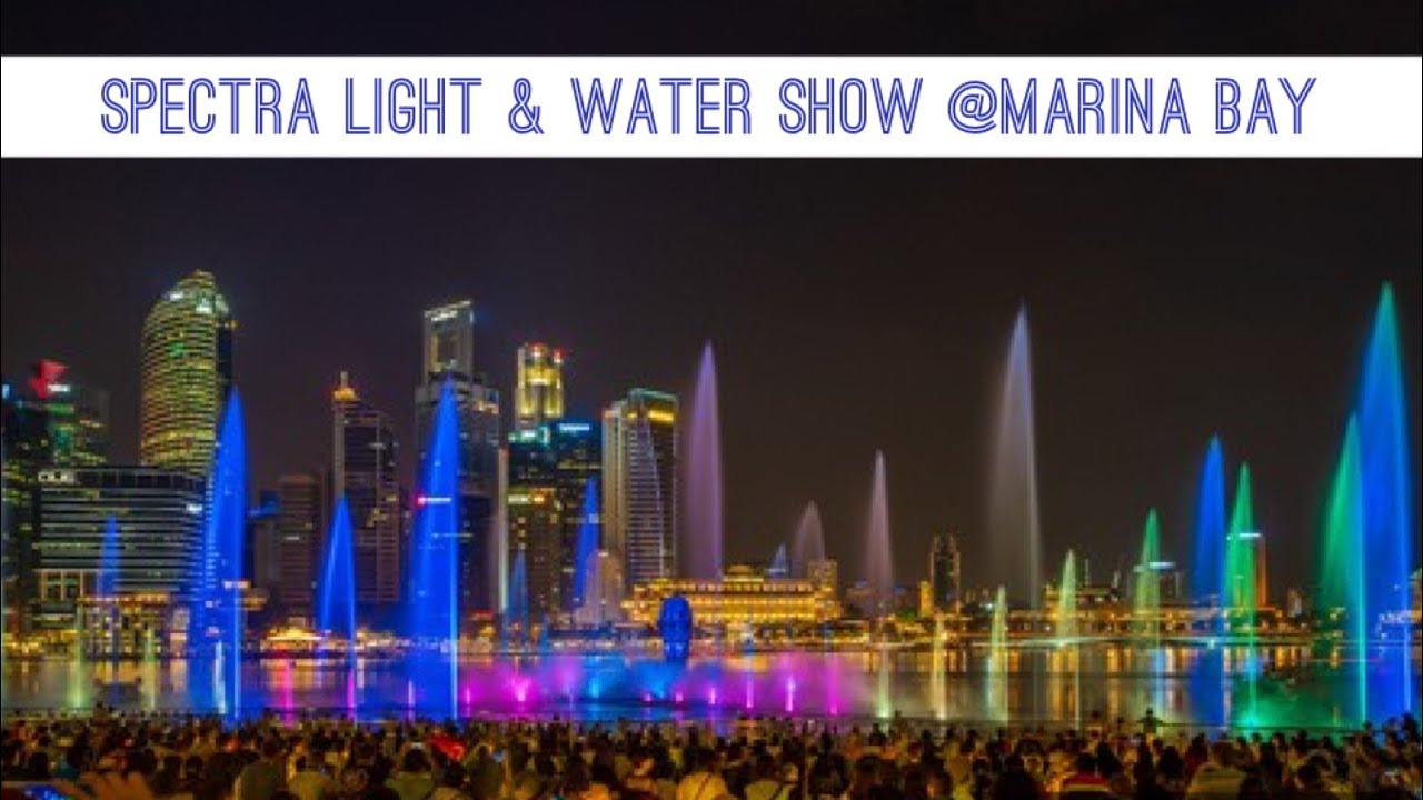 Spectra Light & Water Show @ Marina Bay Singapore - YouTube