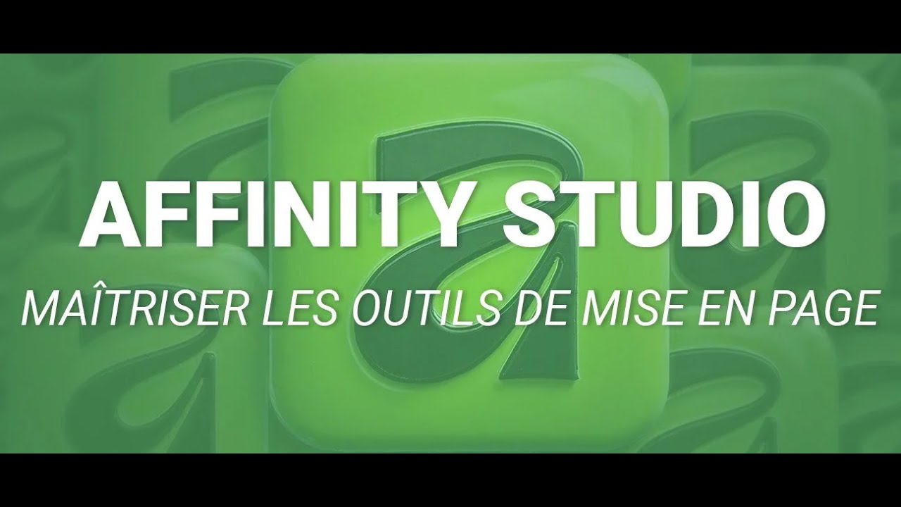 Tuto Affinity Studio – Maîtriser les outils de mise en page - YouTube