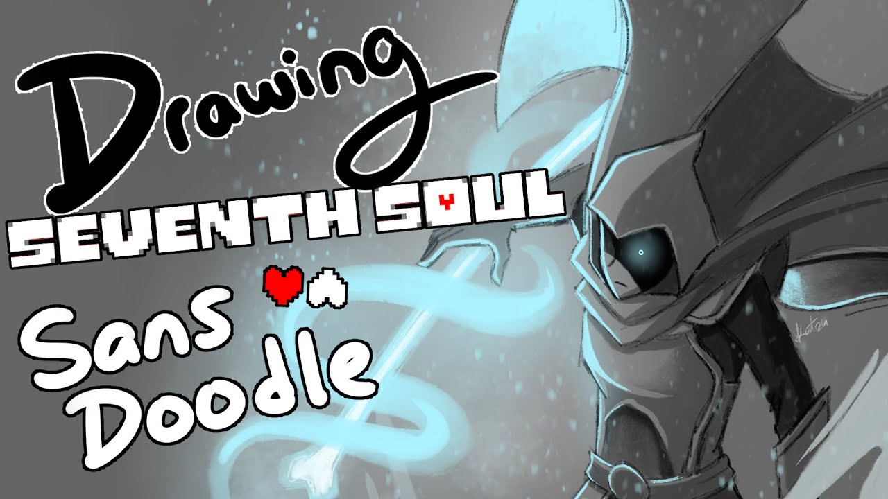 【Drawing】 Seventh Soul Sans Doodle - YouTube
