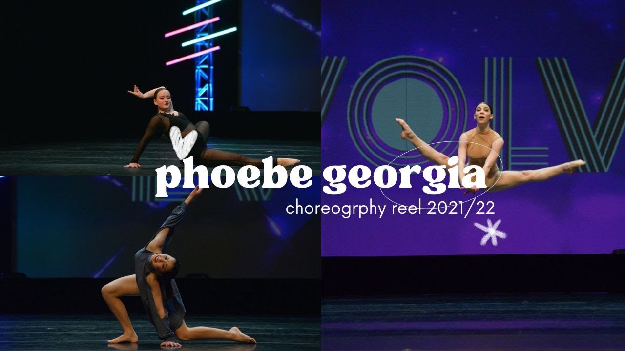 Phoebe Georgia | choreography reel 2021/22 - YouTube