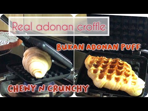 MEMBUAT SENDIRI ADONAN CROFFLE ENAK | PASTI SUKSES BERHASIL | CRUNCHY N ...