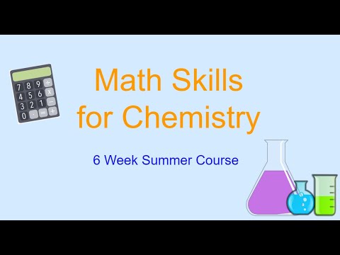 Math Skills for Chemistry 6 Week Summer Class - YouTube
