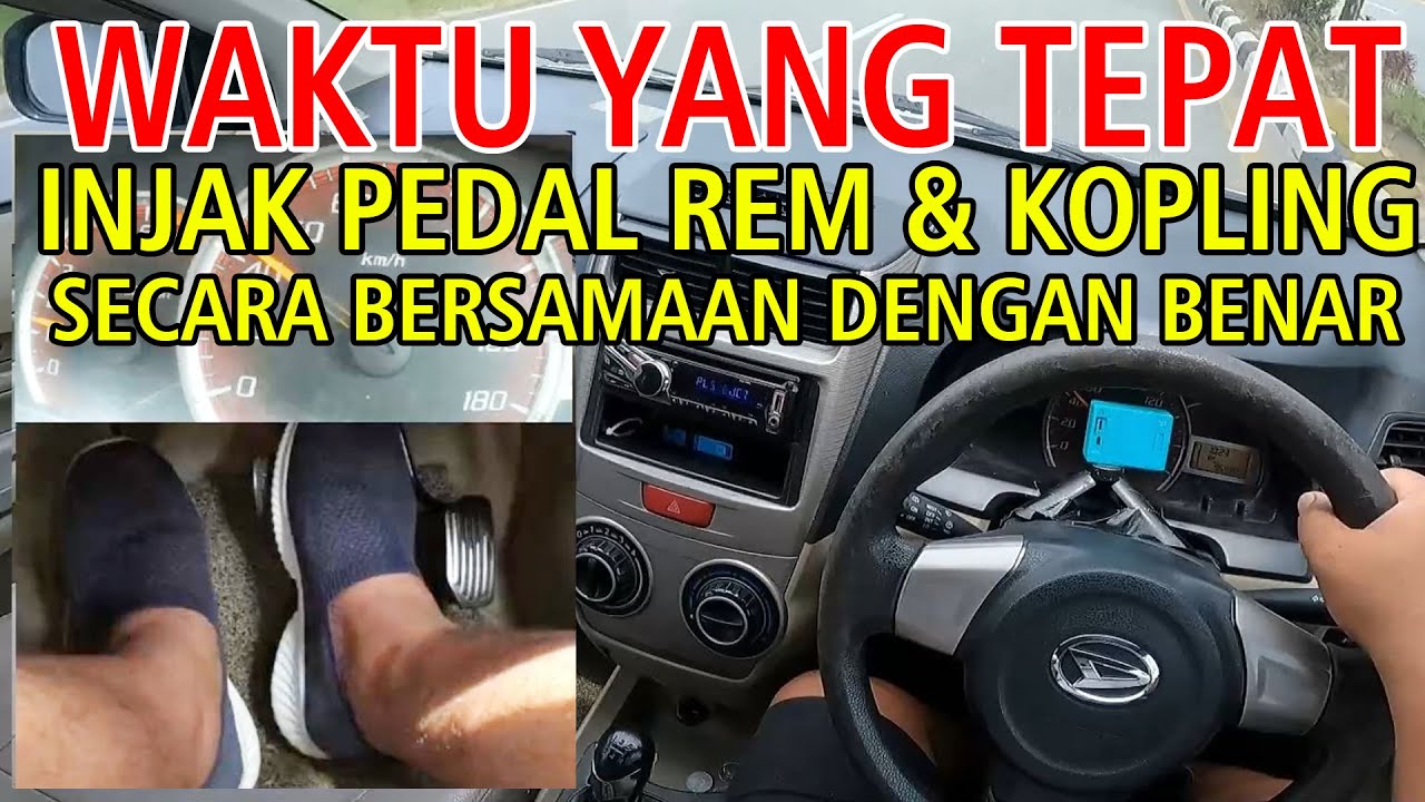 WAKTU YANG TEPAT UNTUK INJAK PEDAL REM DAN KOPLING SECARA BERSAMAAN ...