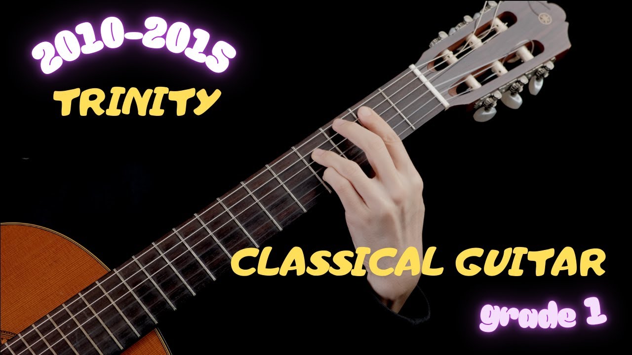 Trinity Guitar Grade 1 Piece (2010-2015) | Classical Guitar Cover ...