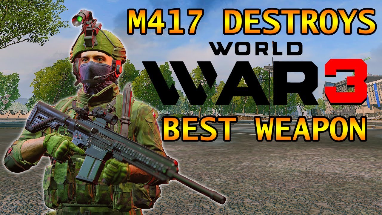 The M417 Battle Rifle Is The Best Weapon In World War 3! WW3 Gameplay ...