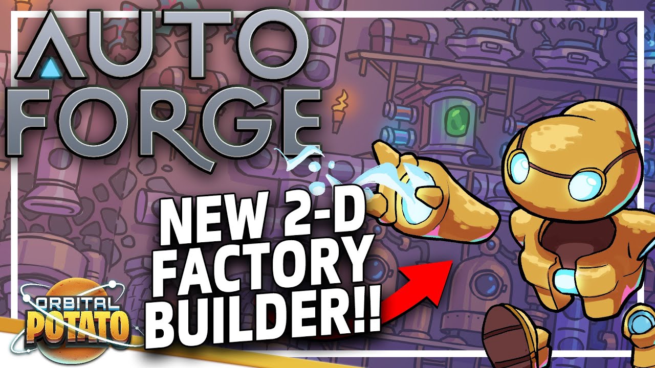 NEW PROMISING Automation Game!! - AutoForge - Factory Building Base ...