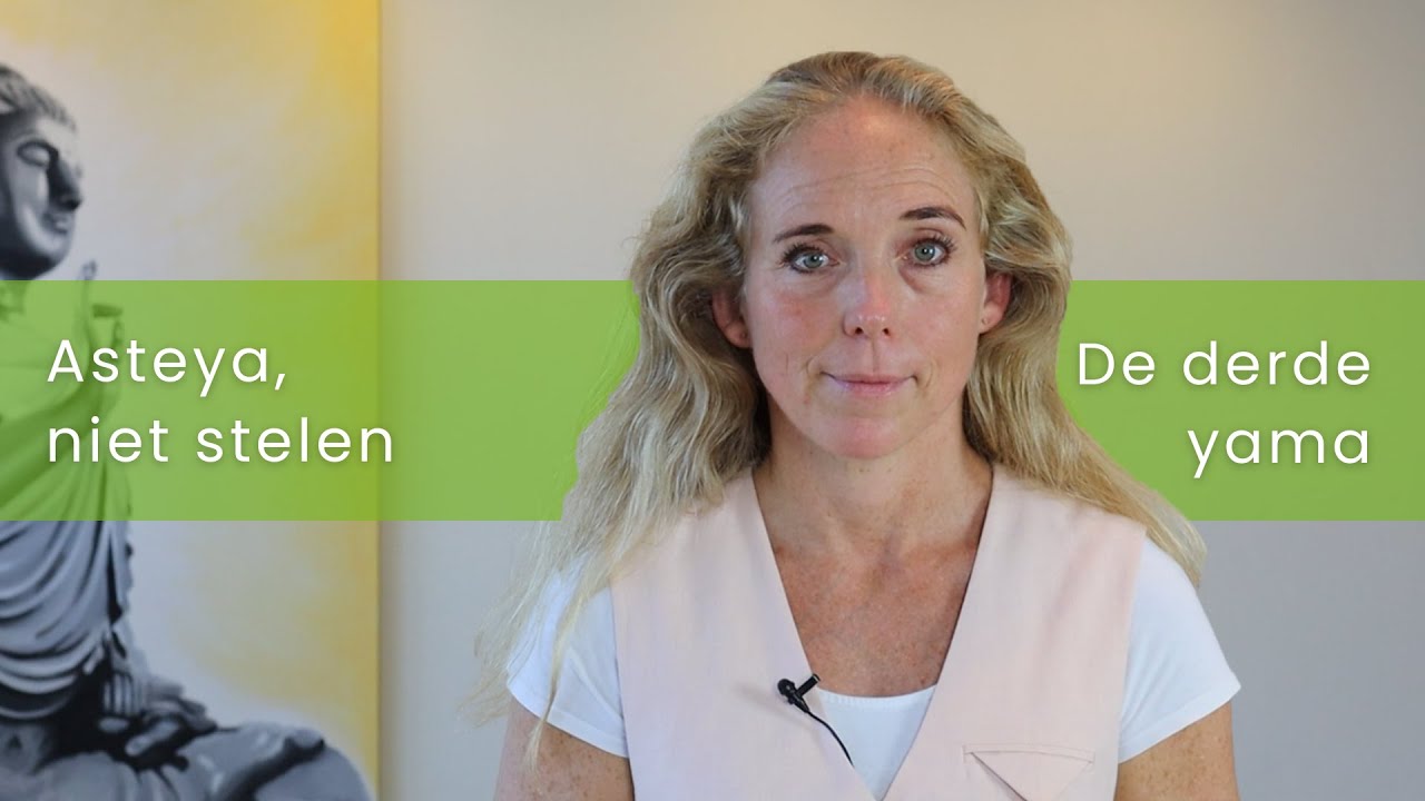 De Derde Yama Uitgelegd | Niet stelen of Asteya - YouTube