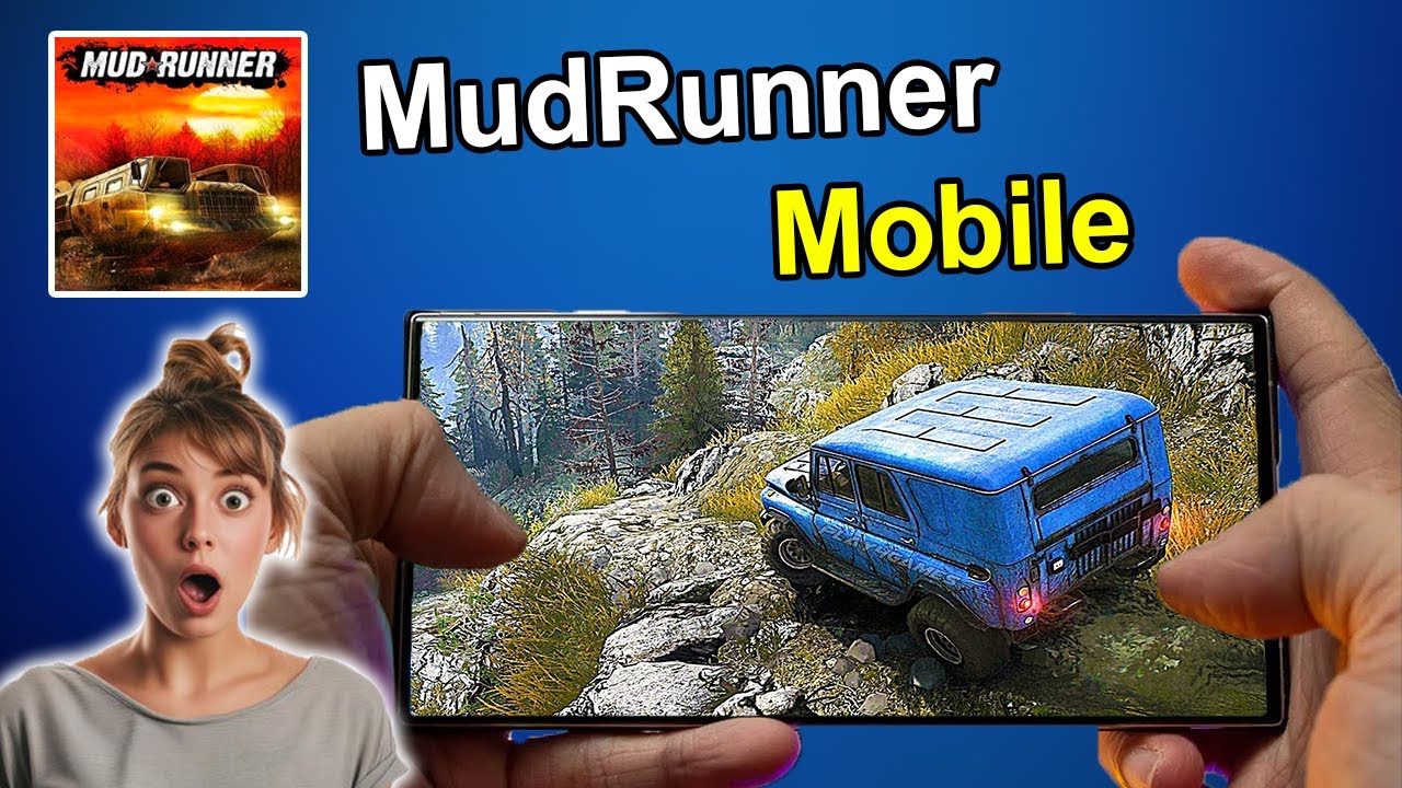 Dive into the Ultimate Off-Road Experience with MudRunner Mobile - YouTube