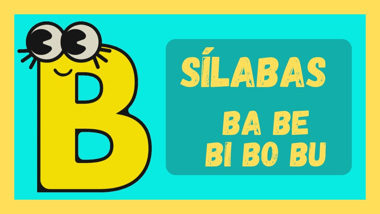 Sílabas Ba Be Bi Bo Bu | Aprendendo as Sílabas | Alfabetização Infantil ...
