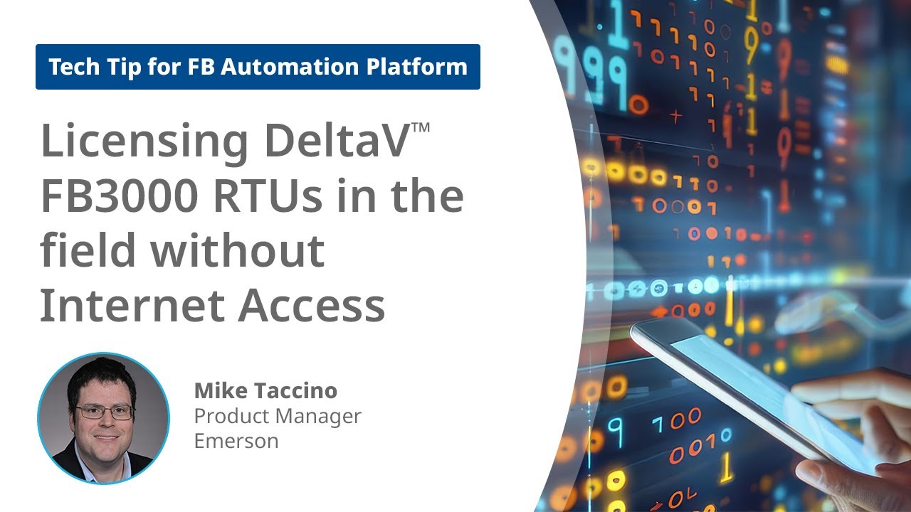 Licensing DeltaV FB3000 RTUs in the field without Internet Access - YouTube