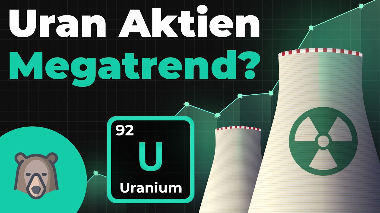 Uran Aktien - BOOM durch grünen Atomstrom? Alle Infos - YouTube