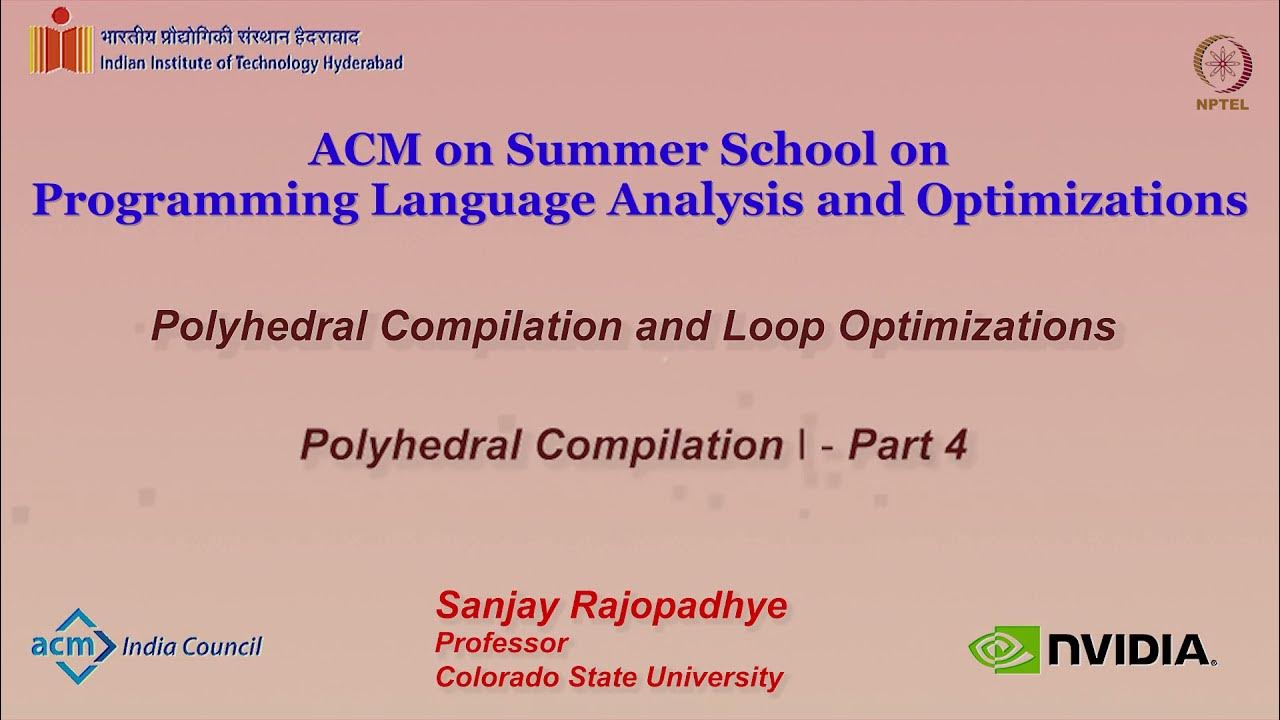 Polyhedral Compilation and Loop Optimizations - Polyhedral Compilation I - 4 - YouTube