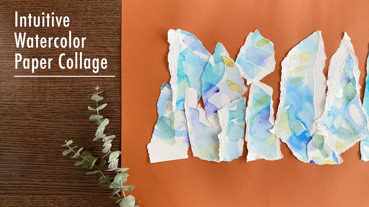 Art activity - Step by step intuitive watercolor paper collage - YouTube
