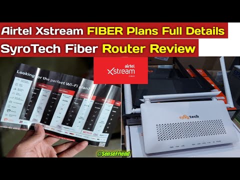 Airtel Xstream Fibre Latest Plans Full details + Syrotech FIBER ROUTER ...