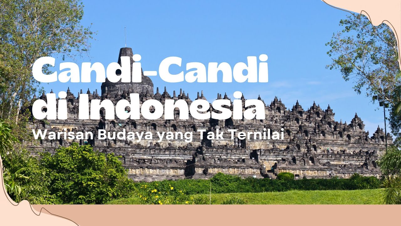 Candi Candi di Indonesia yang Paling Terkenal #candi #indonesia # ...