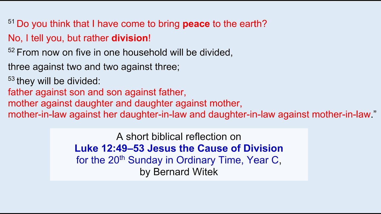 Luke 12:49-53 Jesus the Cause of Division - YouTube