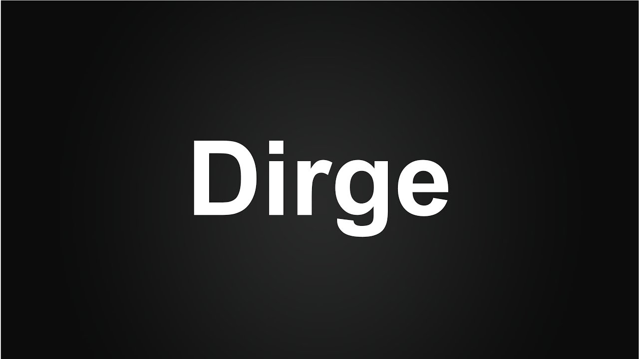 Dirge Meaning in Urdu, How to Dirge in English, Dirge Meaning in Hindi ...