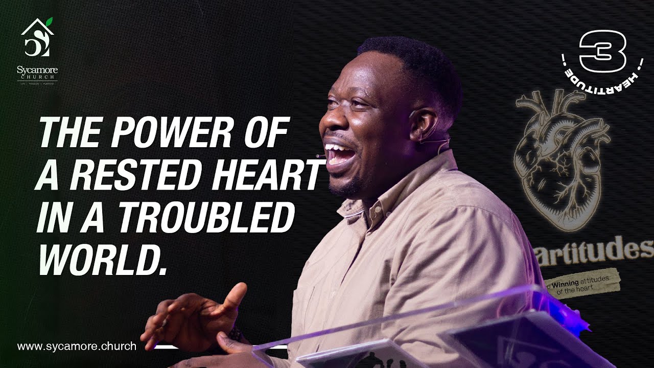 The Power Of A Rested Heart In A Troubled World | Heartitudes 3 ...