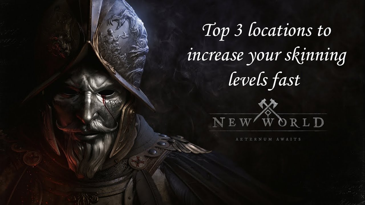 New World Skinning Guide 1 -Top 3 locations to increase your skinning ...