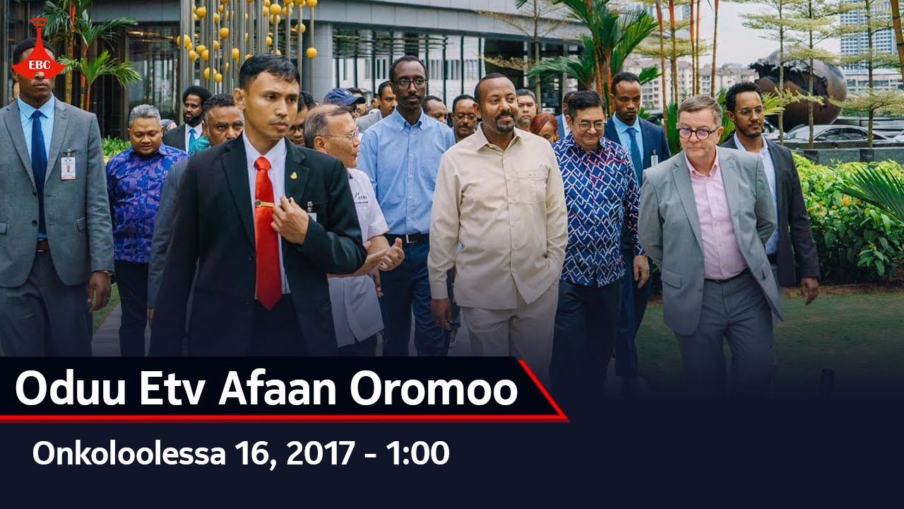 Oduu Etv Afaan Oromoo, Onkoloolessa 16, 2017 - 1:00 etv |Ebc |Etv Afaan ...