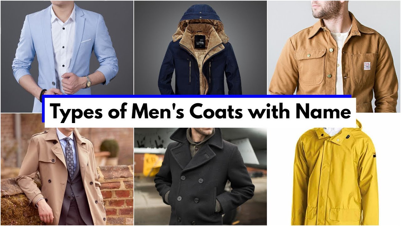 Types Of Coats With Their Names for Men - YouTube