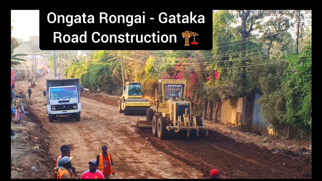 Finally, Ongata Rongai - Gataka Road construction. Kenya 🇰🇪. - YouTube
