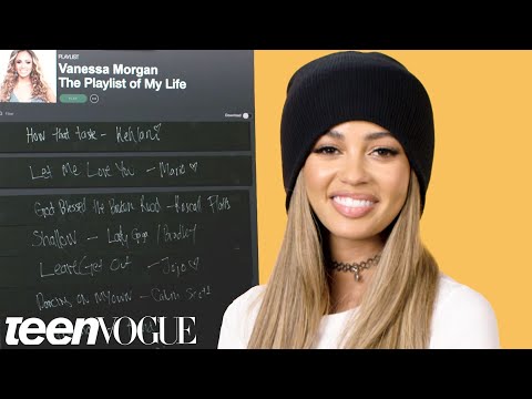 Vanessa Morgan Creates the Playlist of Her Life | Teen Vogue