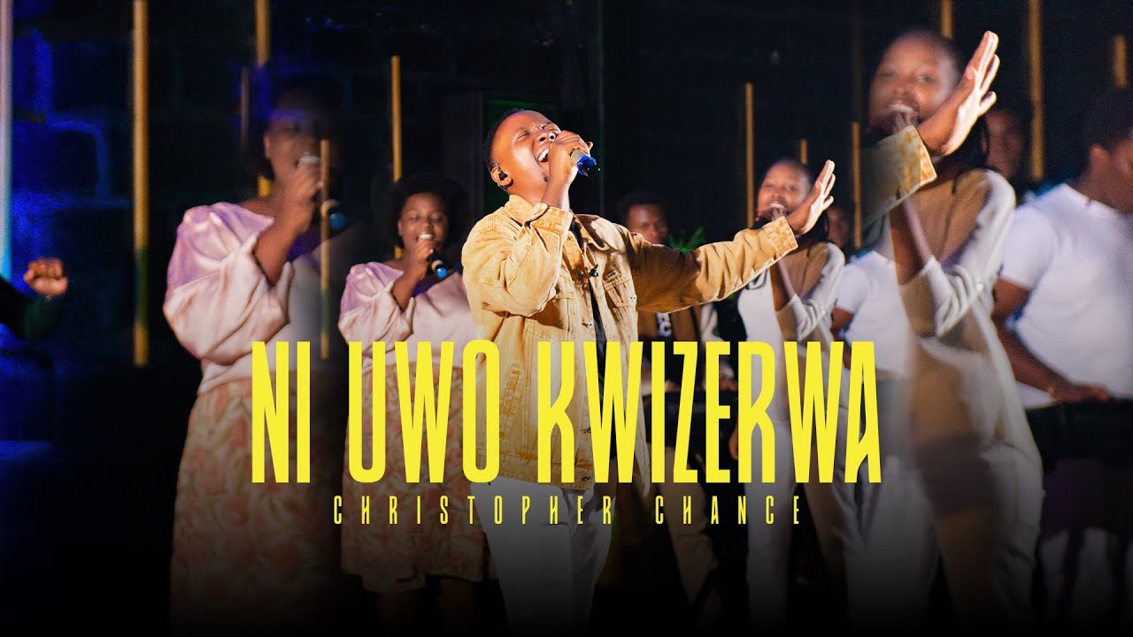 NI UWO KWIZERWA || CHRISTOPHER CHANCE OFFICIAL VIDEO 2023 - YouTube