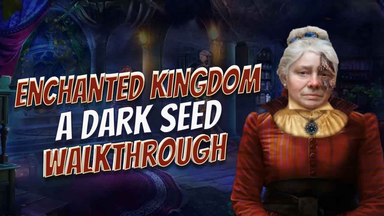 Enchanted Kingdom 1 A Dark Seed Walkthrough Big Fish Adventure Games ...