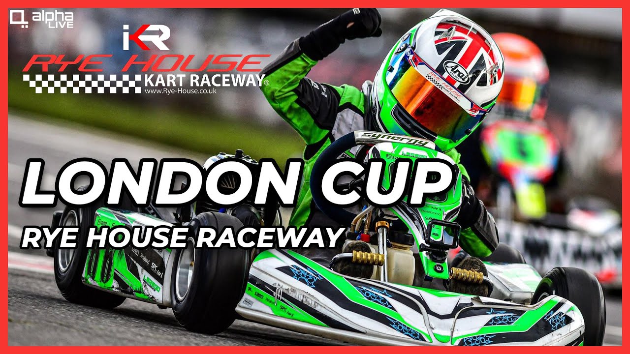 London Cup 2021 - LIVE from Rye House Kart Raceway - YouTube
