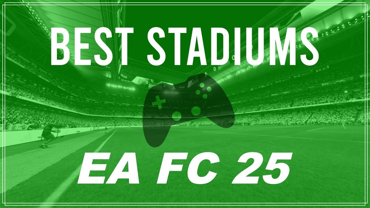 TOP 5: GREATEST STADIUMS IN EA SPORTS FC 25 - YouTube