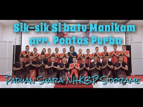 SIK-SIK SI BATU MANIKAM arr. Pontas Purba || Paduan Suara NHKBP ...