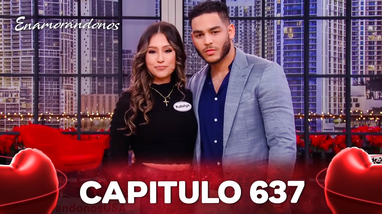 Enamorandonos Capítulo 637 - YouTube