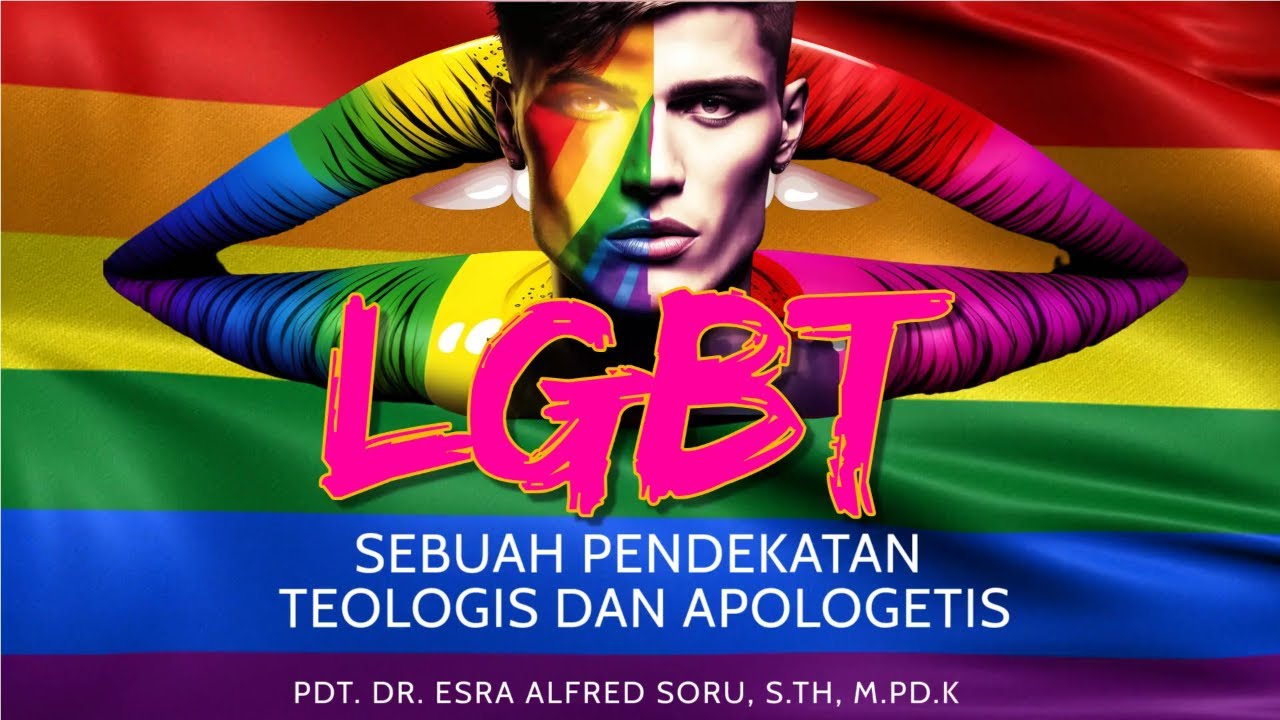 SEMINAR KRISTEN || MENJAWAB LGBT "SEBUAH PENDEKATAN TEOLOGIS ...