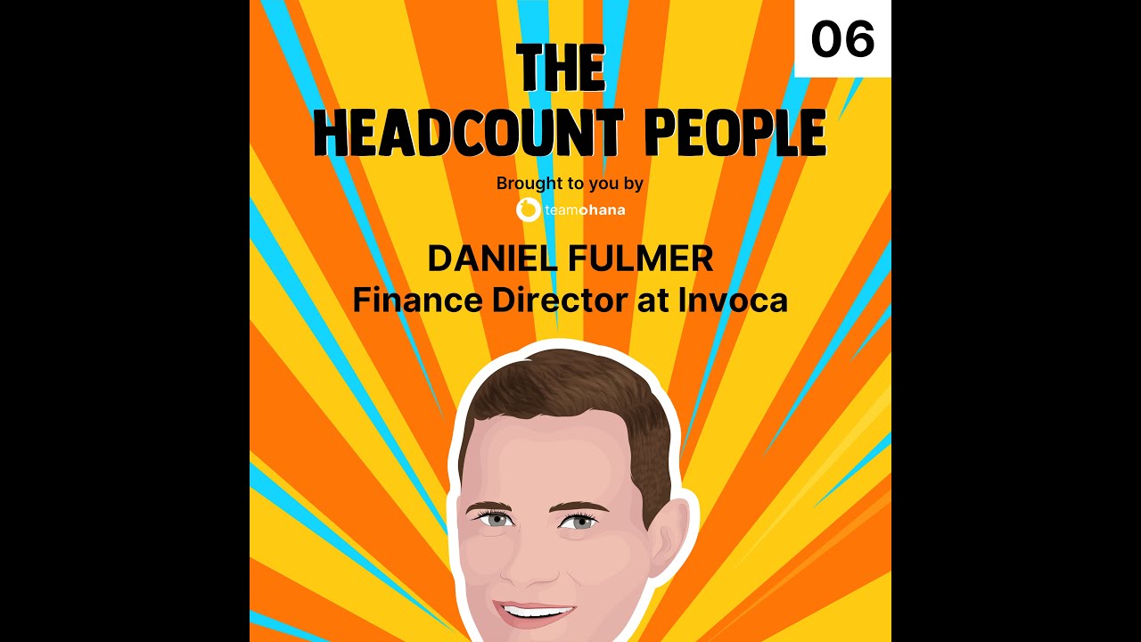 Episode 06 - Daniel Fulmer, Finance Director at Invoca - The Headcount ...