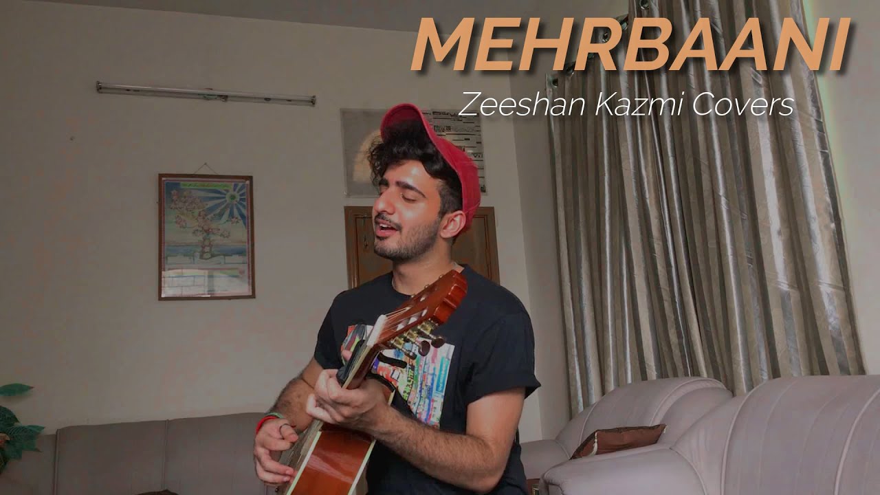 Meherbani | Jubin Nautiyal | Zeeshan Kazmi Covers - YouTube