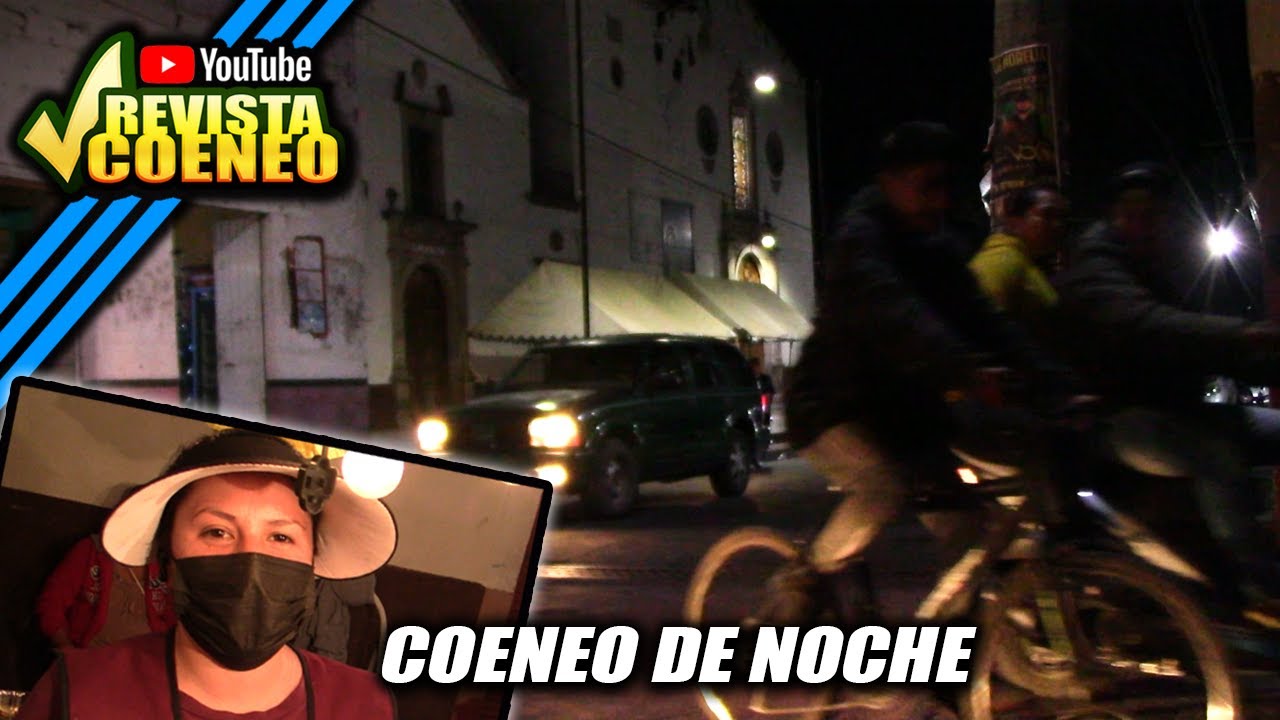 UN VIERNES POR LA NOCHE EN EL CENTRO DE COENEO | Revista Coeneo - YouTube