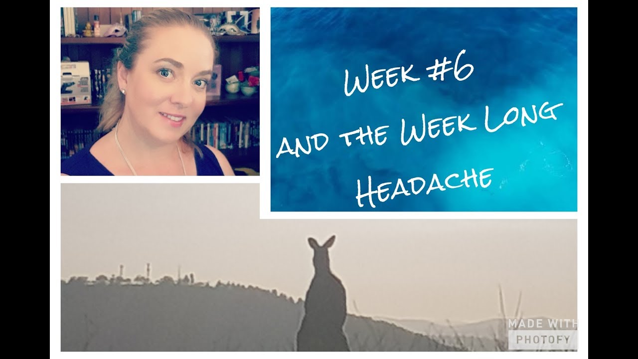 Week #6 and the Week Long Headache - YouTube