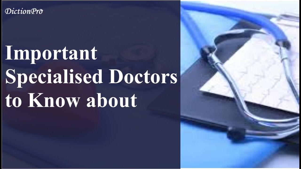 Specialised Doctors, You need to know about - YouTube