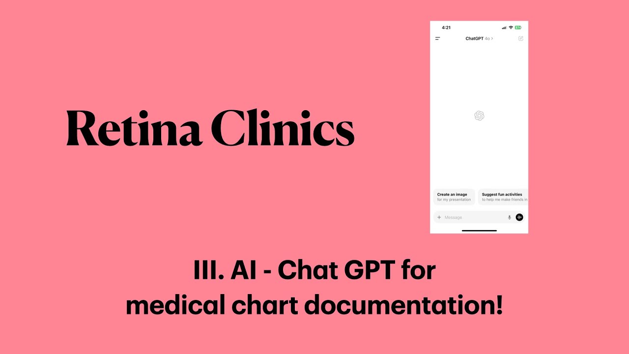 Retina Clinics. III. AI - Chat GPT for medical chart documentation ...