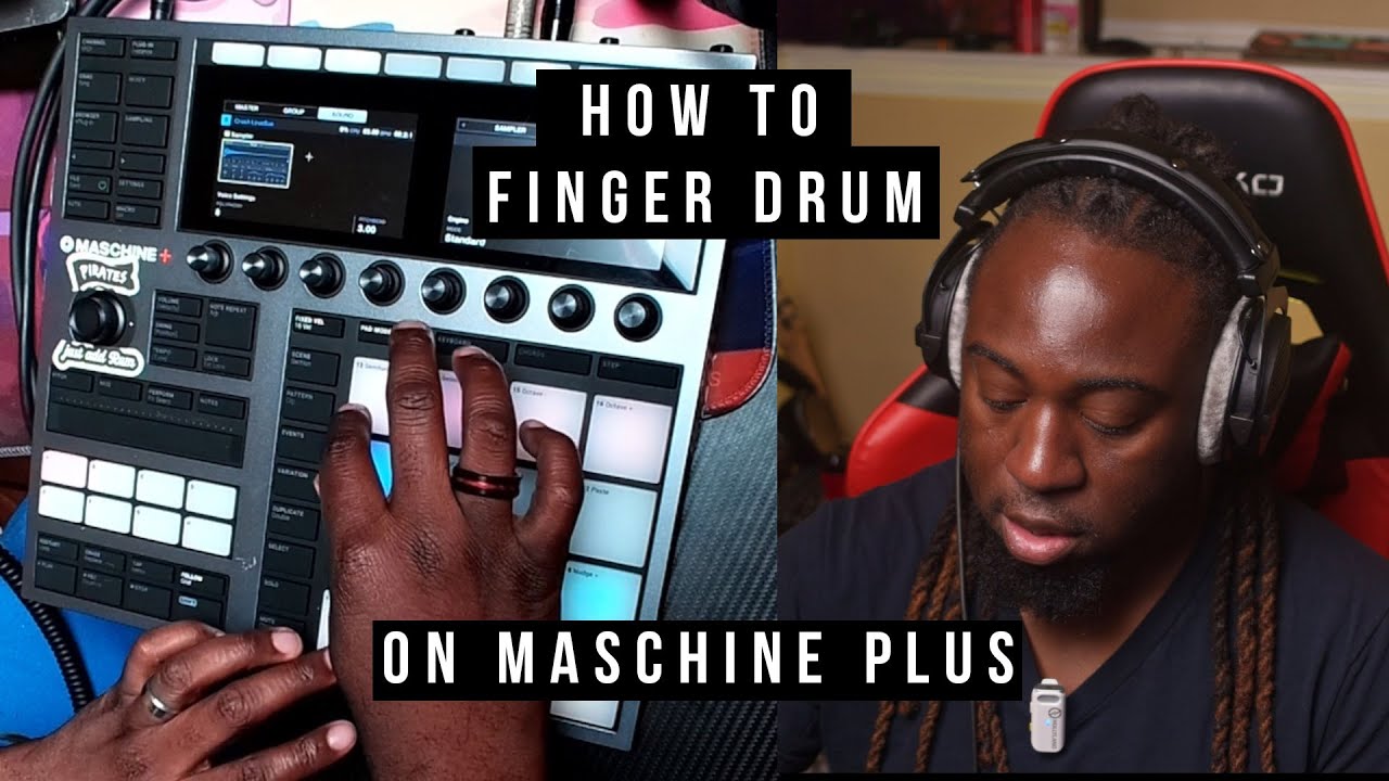 How To Finger Drum On Maschine Plus - YouTube