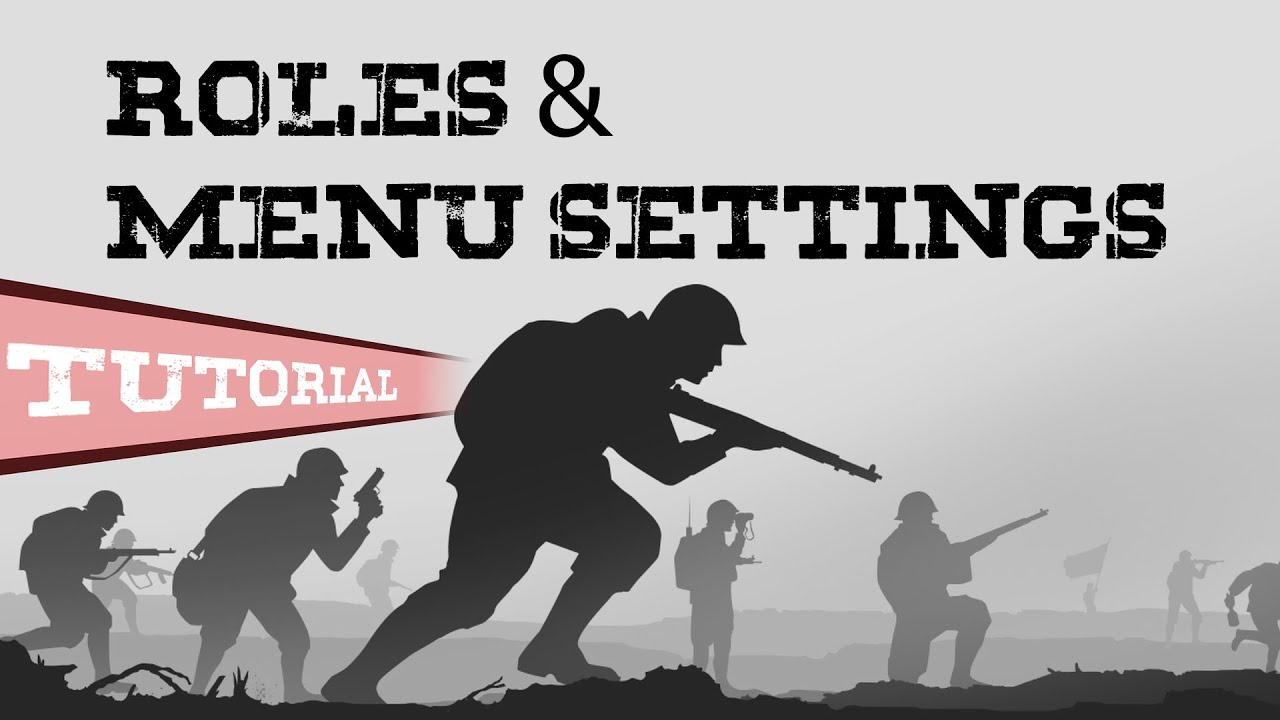 1 of 8 - Roles & Menu Settings - (How to play Foxhole / Tutorial) - YouTube