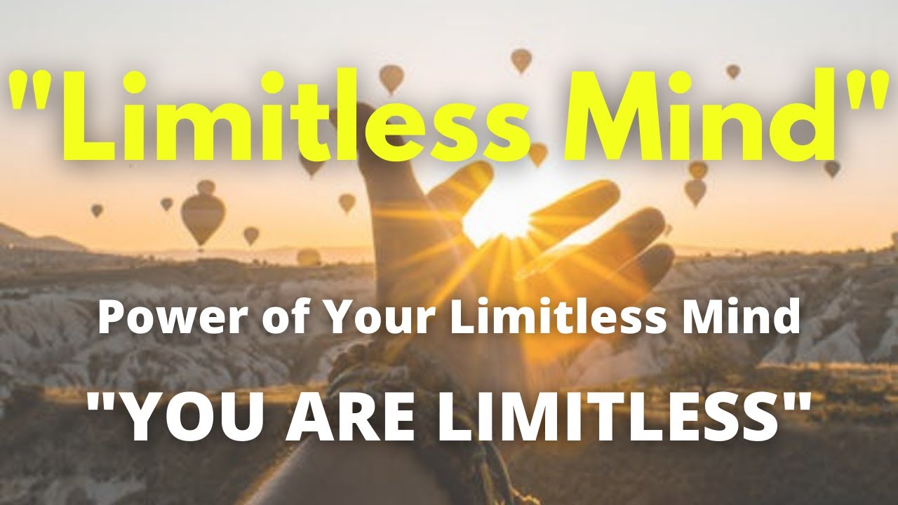 "Limitless Power of the Mind" | Limitless power of your mind. You will ...