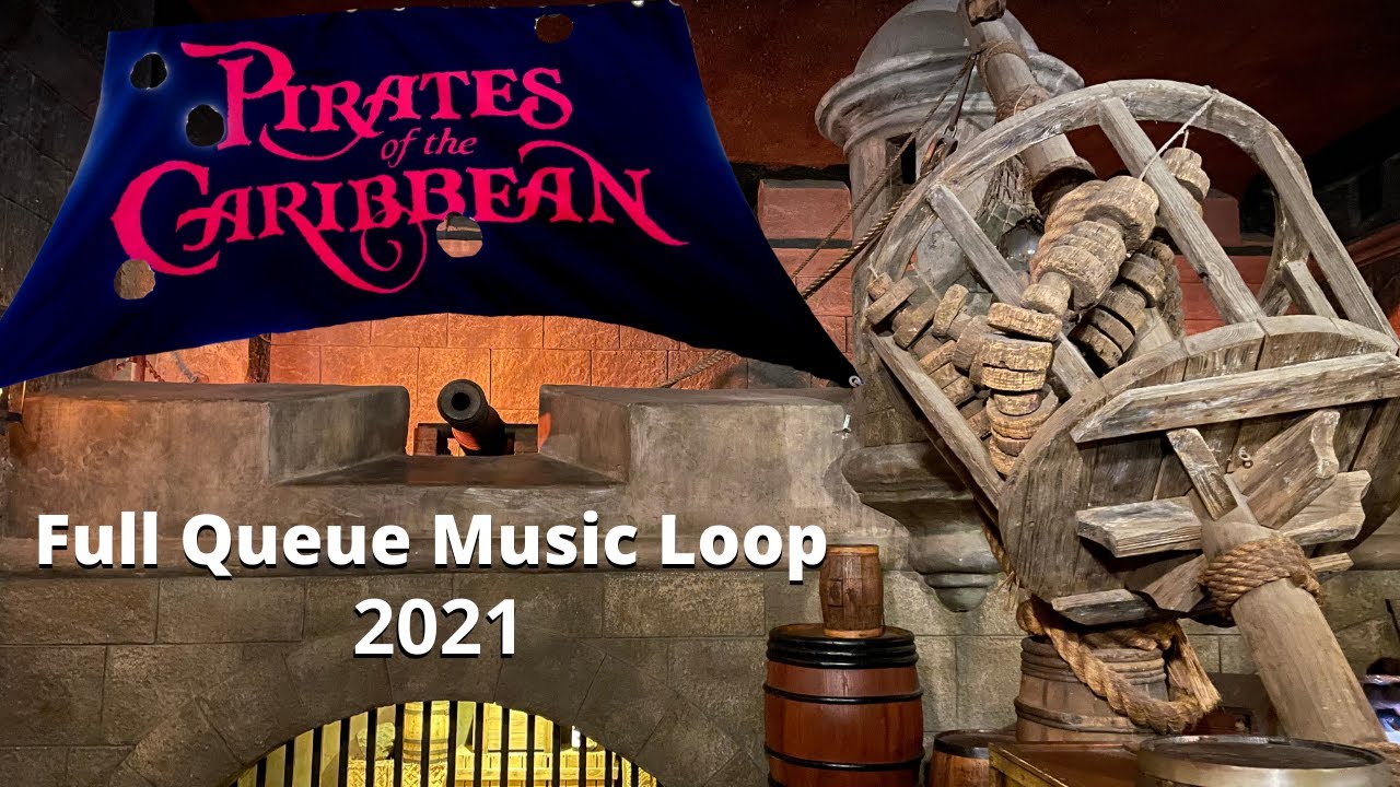 Disney Music - Pirates of The Caribbean Full Queue Loop 2021 - YouTube