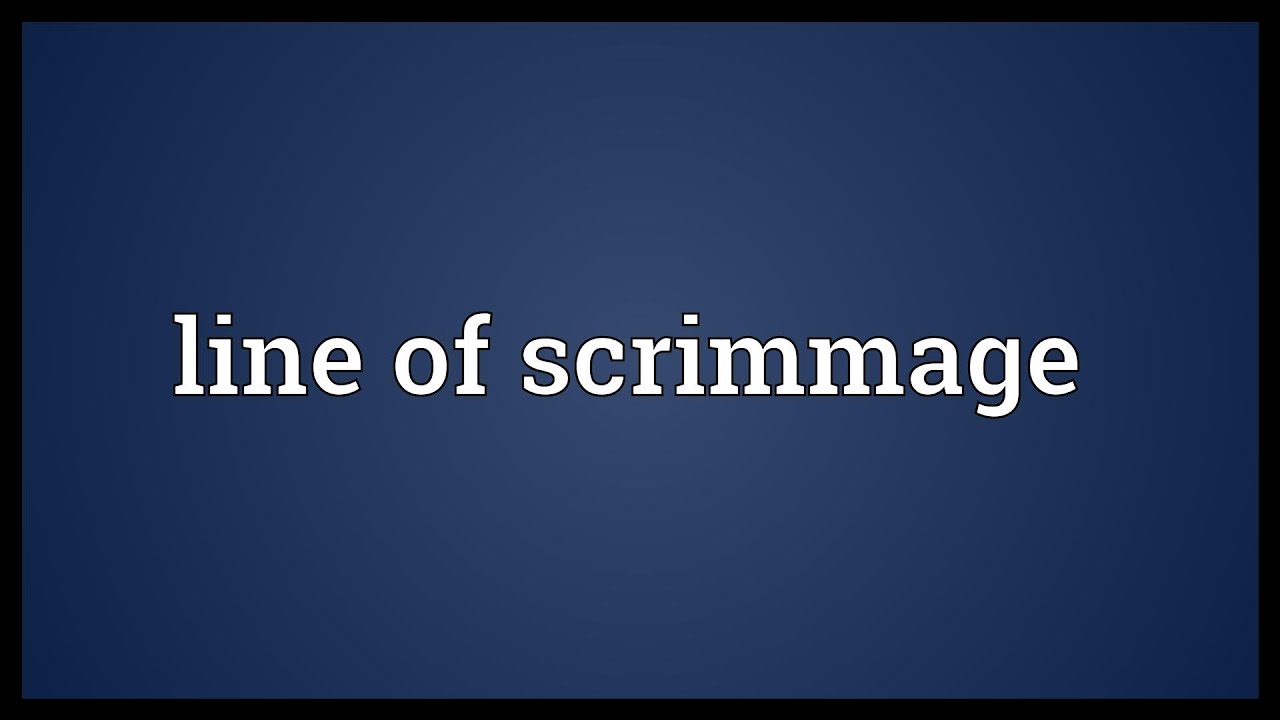 Line of scrimmage Meaning - YouTube