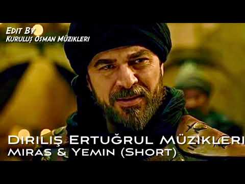Diriliş Ertuğrul Müzikleri | Miras & Yemin (Short)