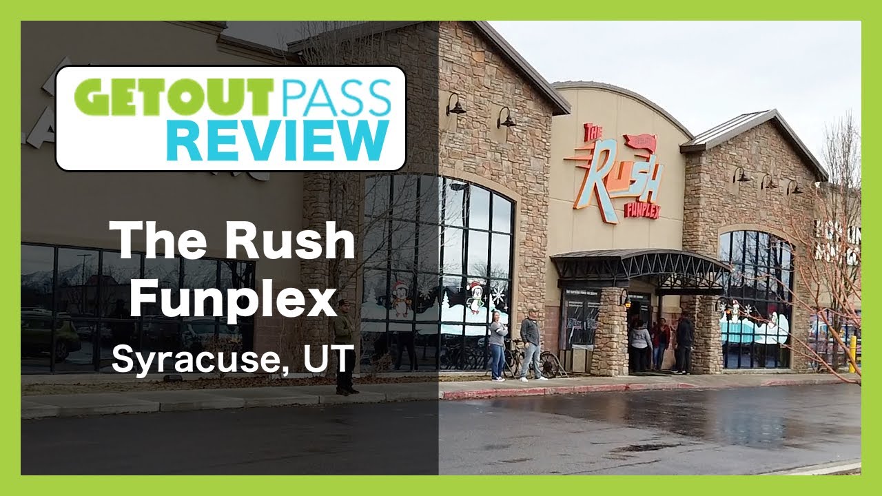 The Rush Funplex - Syracuse, UT - Get Out Pass Review - YouTube