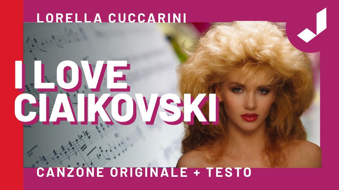 I love Ciaikovski - Brano originale di Lorella Cuccarini - YouTube
