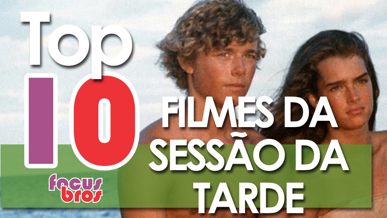 Top 10 Filmes da Sessão da Tarde (parte 1) - FOCUS BROS - YouTube Top 10 Filmes da Sessão da Tarde (parte 1) - FOCUS BROS - YouTube