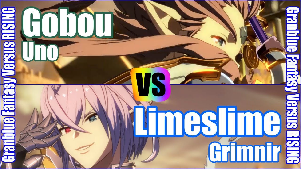 [GBVSR] (4K) Granblue Fantasy Versus Rising Rank match Gobou (Uno) vs ...